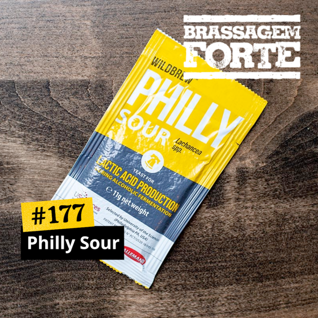 #177 – Philly Sour – Brassagem Forte